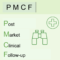 PMCF: Post-Market Clinical Follow-up for Medical Devices, Guidance