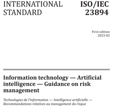 ISO/IEC 23894:2023 - Intelligence artificielle — Recommandations relatives au management du risque